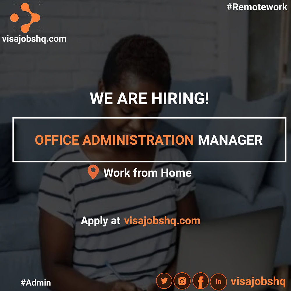 WE ARE HIRING AN OFFICE ADMIN MANAGER FOR A FULLY REMOTE ROLE, APPLY ...