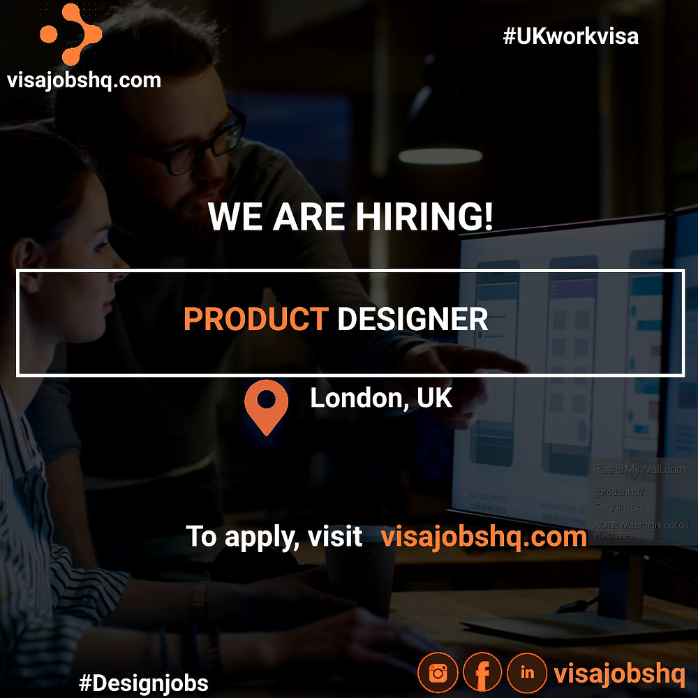 PRODUCT DESIGNER, IN LONDON | RELOCATE TO THE UK WITH WORK VISA