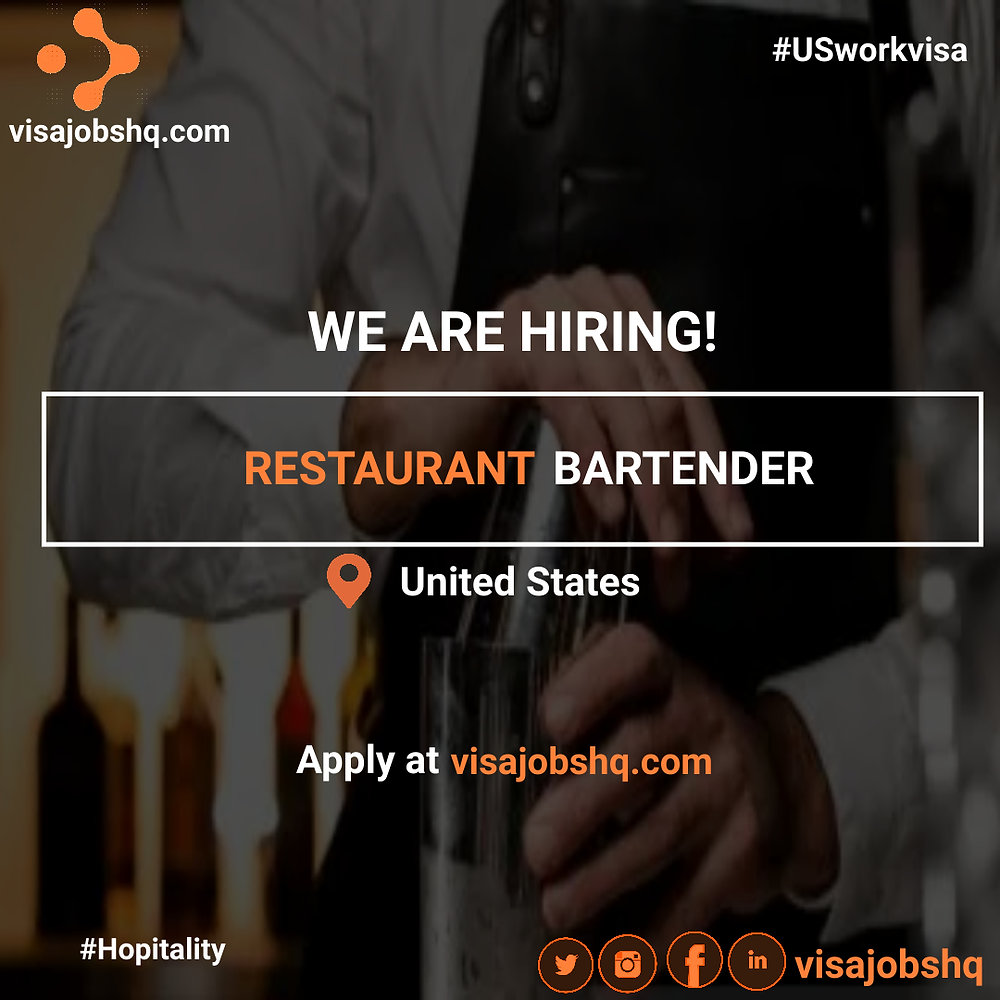 A RESTAURANT IN THE US IS HIRING BARTENDER, THIS IS A SEASONAL WORK ...