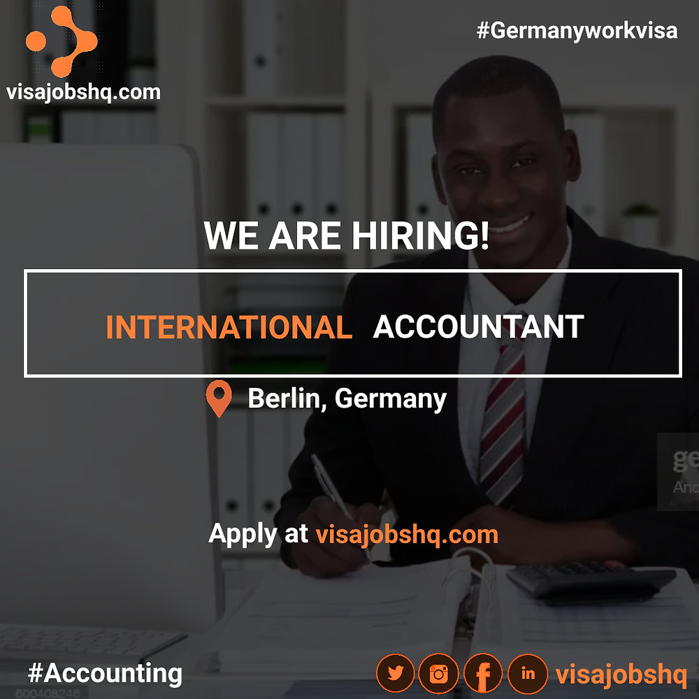 INTERNATIONAL ACCOUNTANT IN BERLIN | RELOCATE TO GERMANY WITH WORK VISA ...