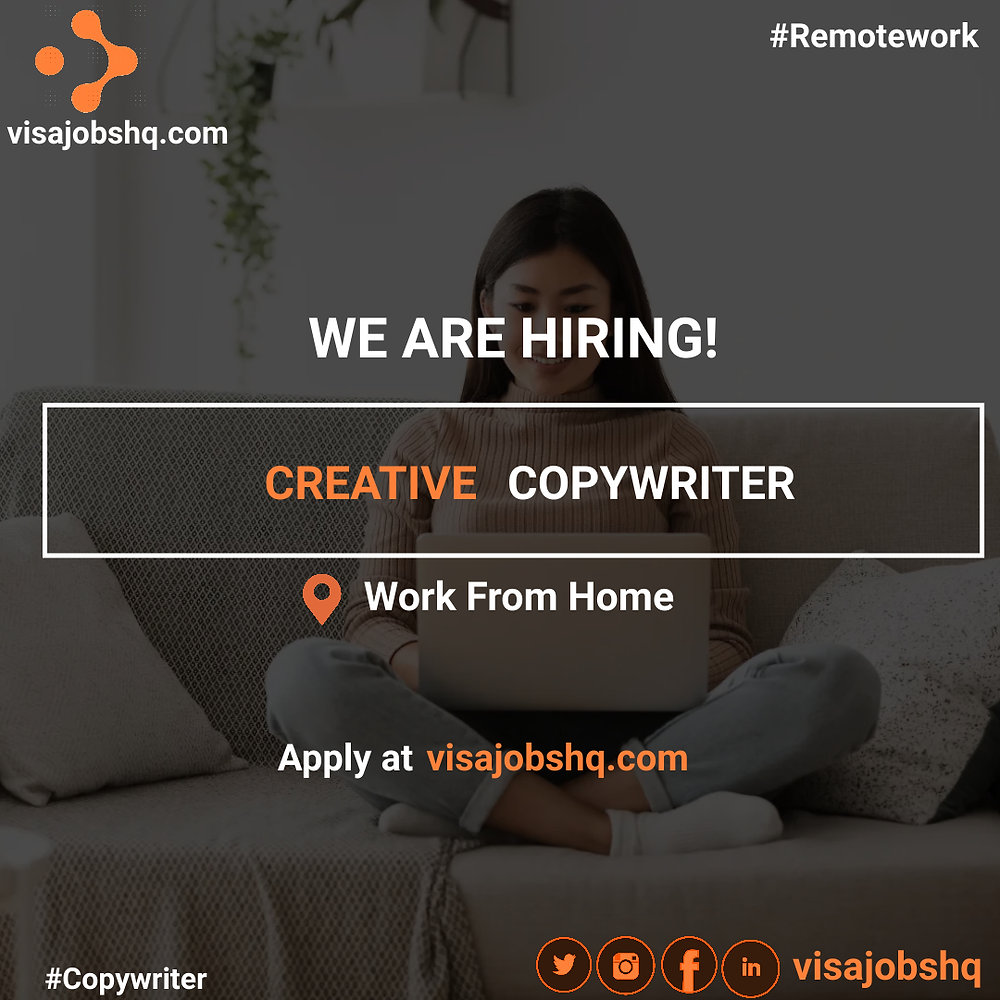 A CREATIVE COPYWRITER IS URGENTLY NEEDED, THIS IS A FULLY REMOTE AND ...