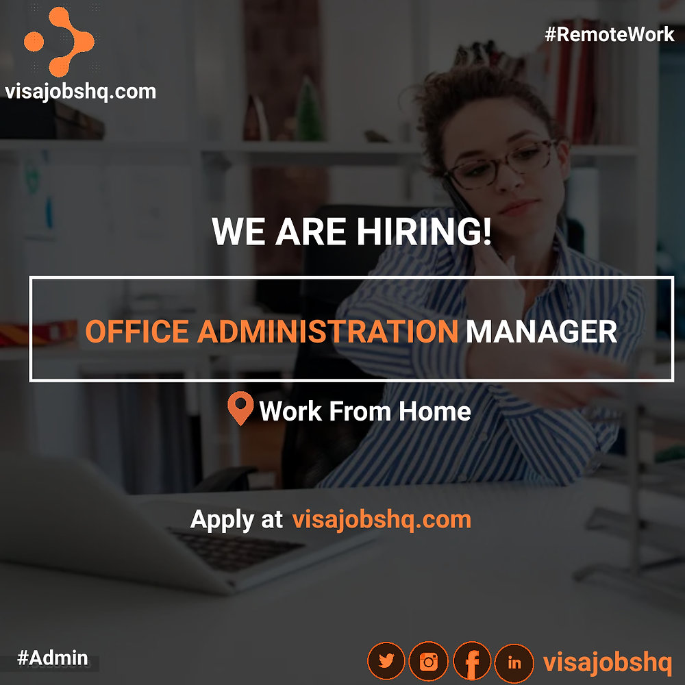 WE ARE HIRING AN OFFICE ADMINISTRATION MANAGER, FULLY REMOTE AND WORK ...