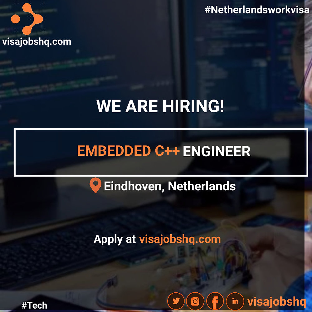 EMBEDDED C++ ENGINEER IN EINDHOVEN | RELOCATE TO NETHERLANDS WITH WORK ...