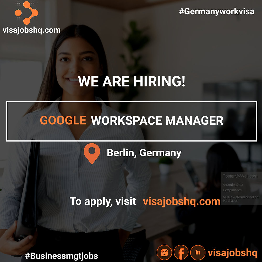 GOOGLE WORKSPACE MANAGER, IN BERLIN | RELOCATE TO GERMANY WITH WORK ...