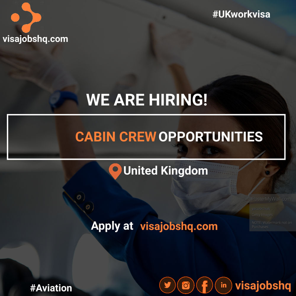 CABIN CREW OPPORTUNITIES, RELOCATE TO THE UK WITH WORK VISA SPONSORSHIP