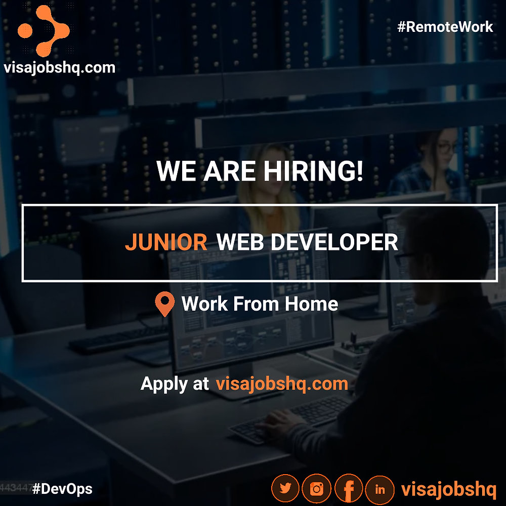 APPLY AS FULL TIME JUNIOR WEB DEVELOPER, WORK IS 100% REMOTE