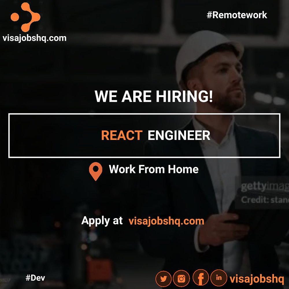 We Are Hiring For A React Engineer Work From Home