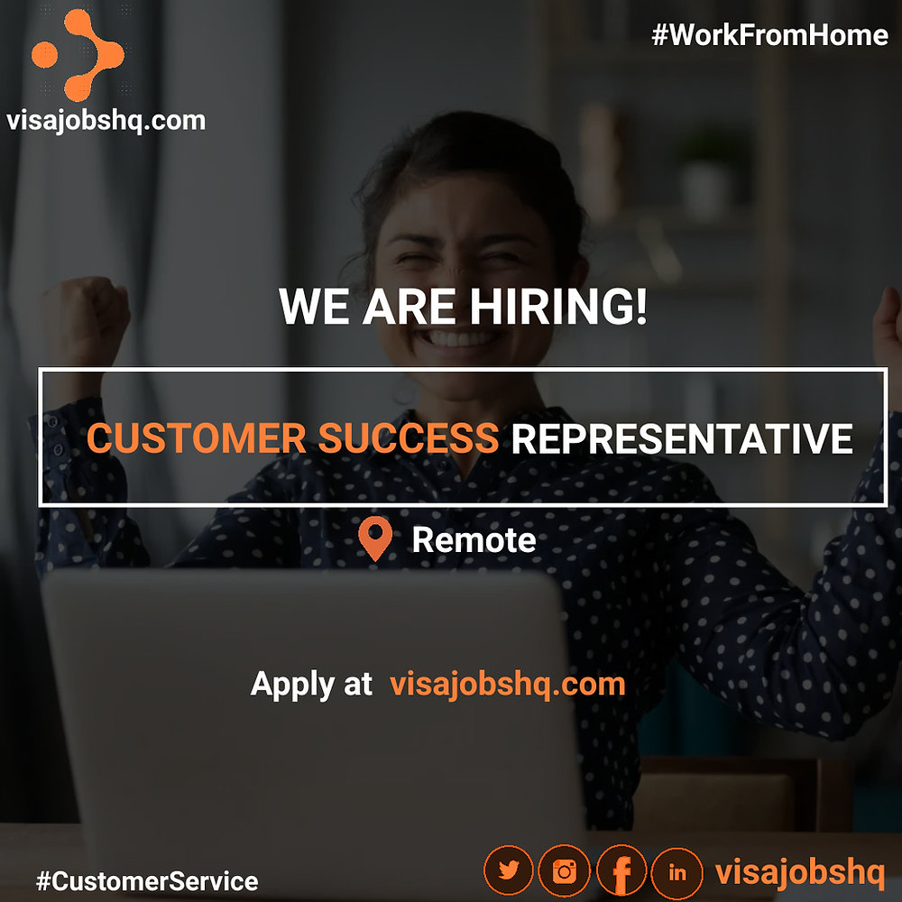 CUSTOMER SUCCESS REPRESENTATIVE, REMOTE | WORK FROM HOME