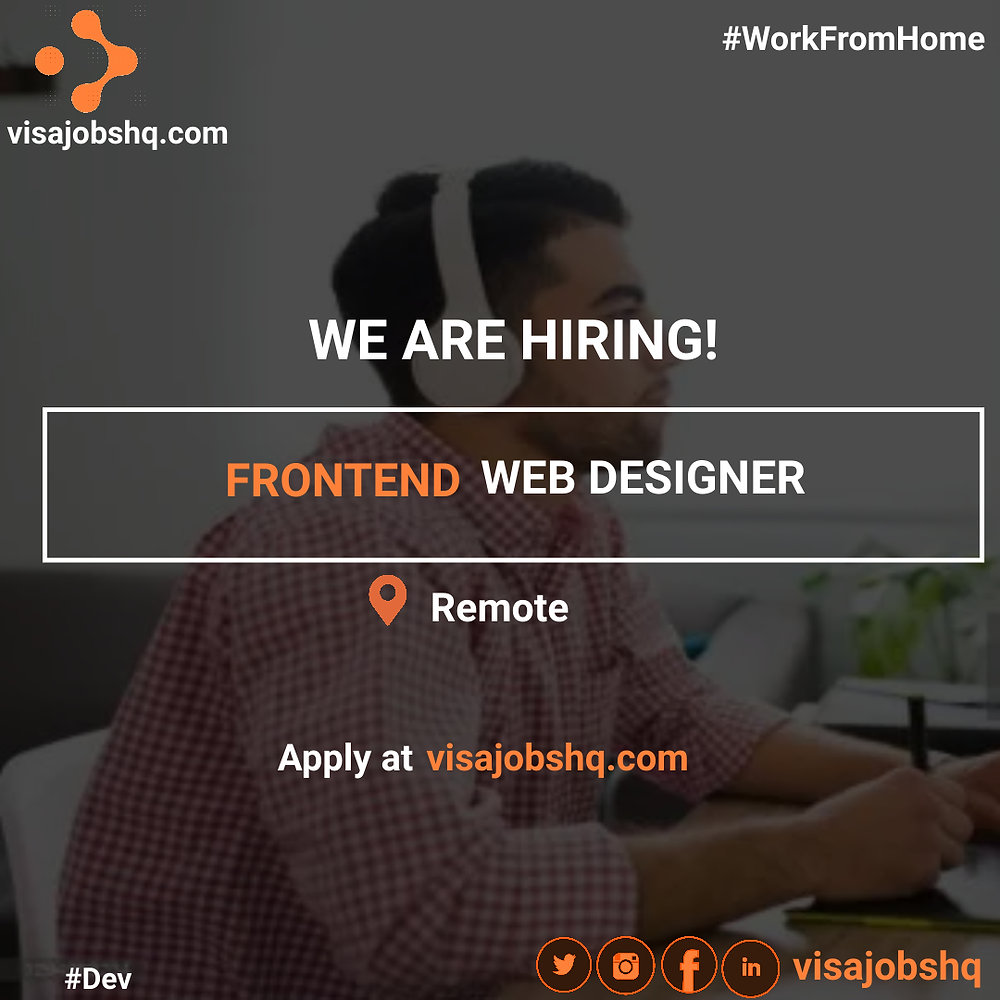FRONTEND WEB DESIGNER, FULLY REMOTE | WORK FROM HOME FRONTEND WEB DESIGNER, FULLY REMOTE | WORK FROM HOME