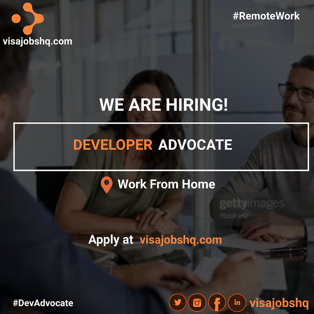 APPLY NOW AS A DEVELOPER ADVOCATE, WORK FROM ANYWHERE
