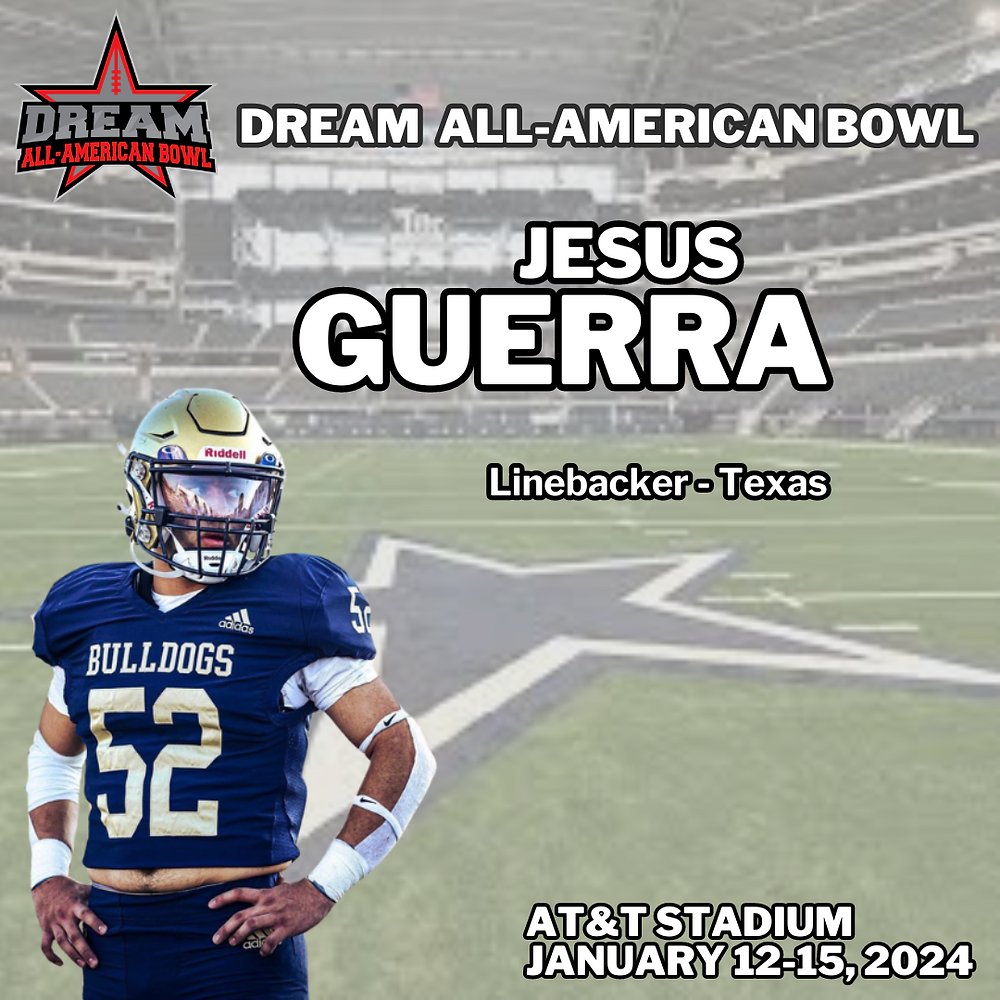 Introducing 2024 Dream All-American Linebacker, Jesus Guerra