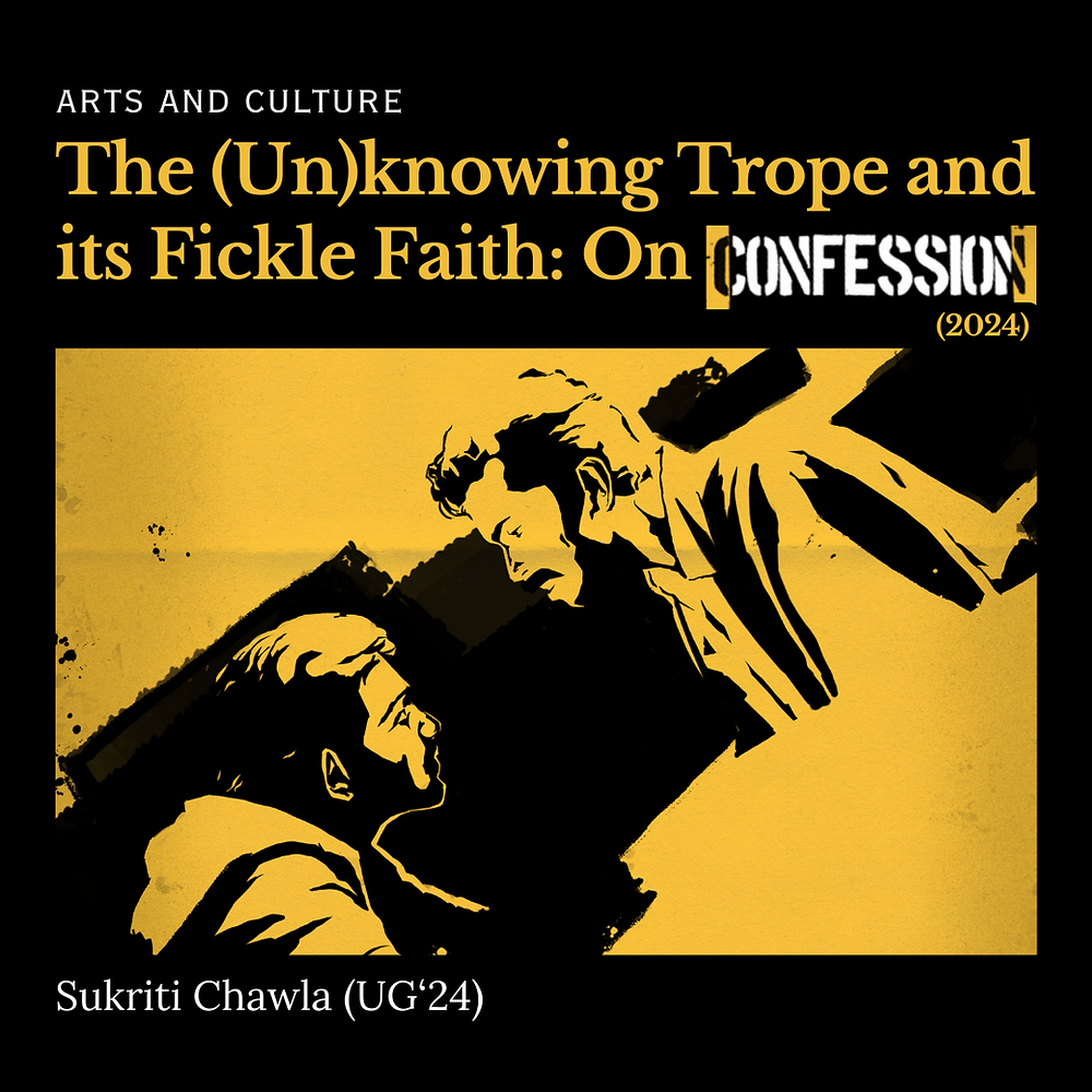 The (Un)knowing Trope and its Fickle Faith: On ‘Confession’ (2024)
