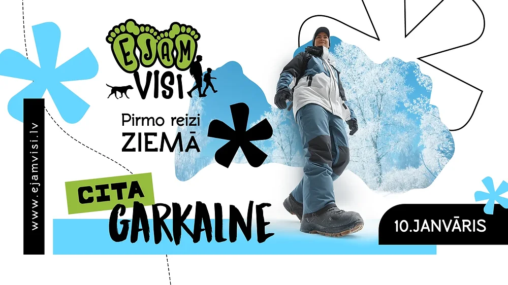 EJAM VISI! savu pirmo ZIEMAS pārgājienu aizvadīs GARKALNĒ!