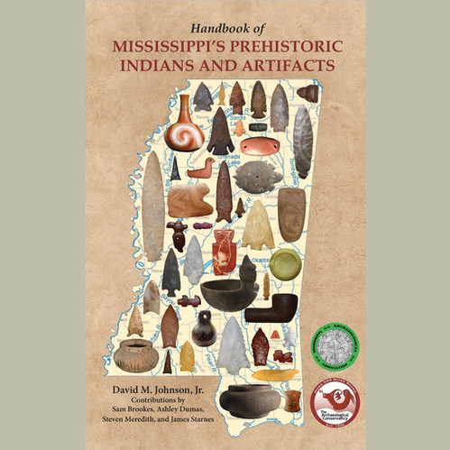 Handbook of Mississippi's Prehistoric Indians and Artifacts | Handbook ...