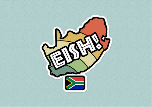 Eish South Africa Sticker | African Culture Funny Xhosa Slang ...