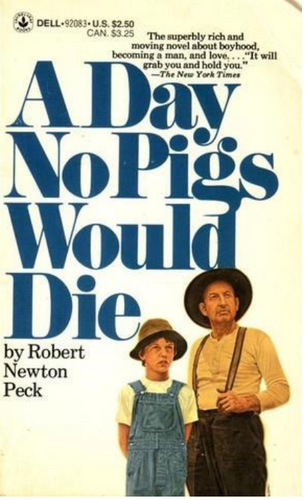 A Day No Pigs Would Die by Robert Newton Peck | Rated Books