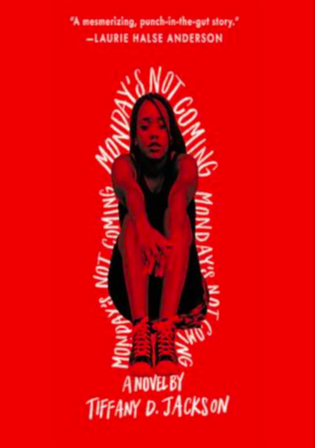 Monday's Not Coming by Tiffany D. Jackson | Rated Books