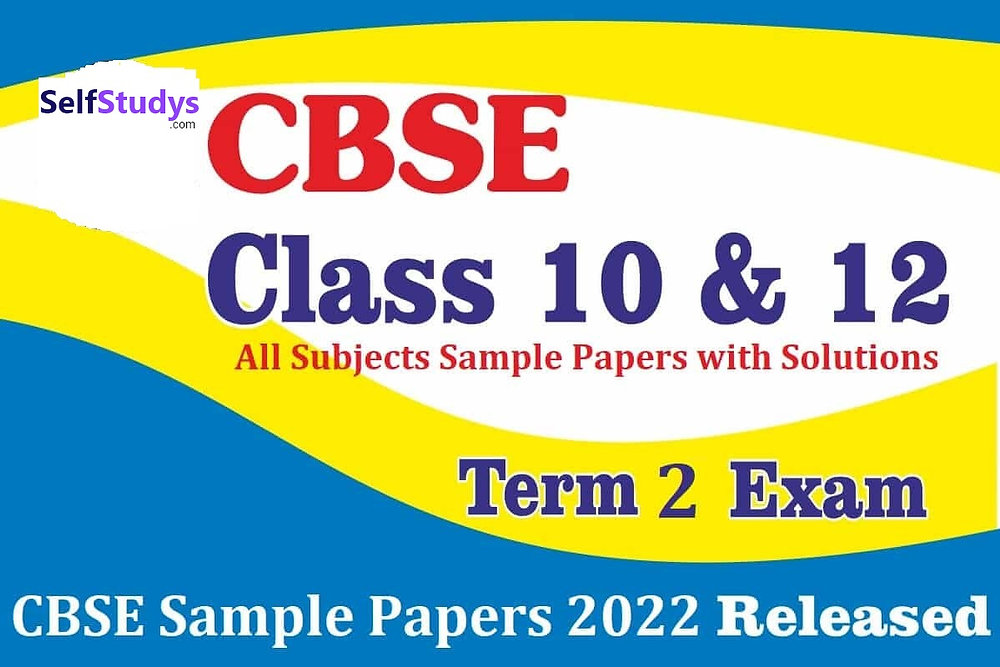 How CBSE Class 10 Term 2 Sample Paper Can Be Helpful