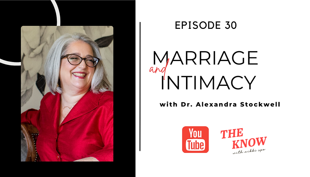 Marriage & INTIMACY with Dr. Alexandra Stockwell