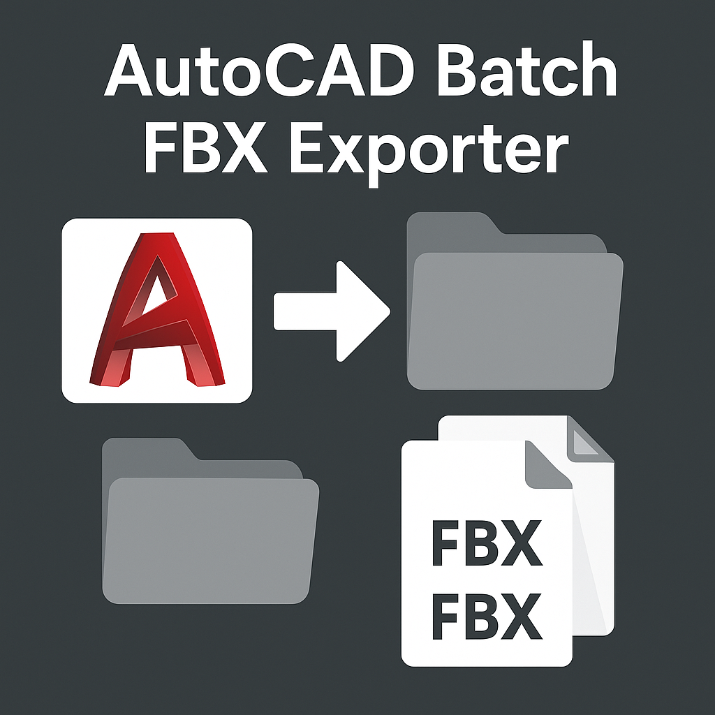 AutoCAD Batch FBX Exporter | Spencer Clem