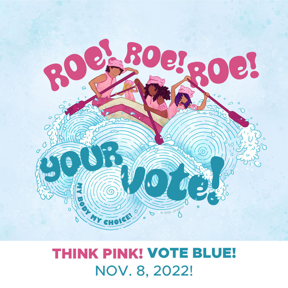 Roe, Roe, Roe - Your Vote!