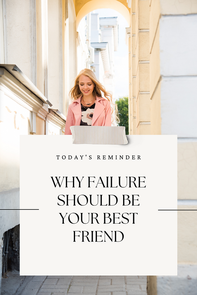 Why Failure Should Be Your Best Friend: Embracing Mistakes as a Path to ...