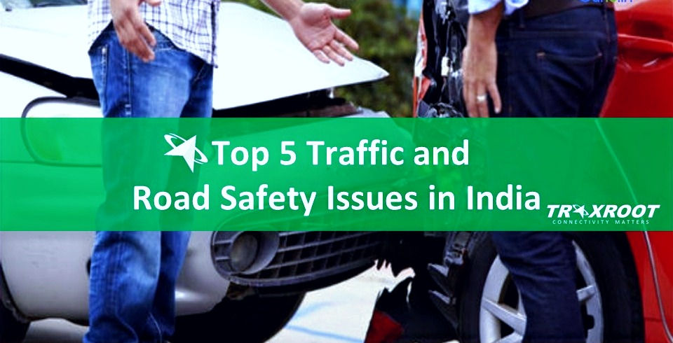 Top 5 Traffic and Road Safety Issues in India