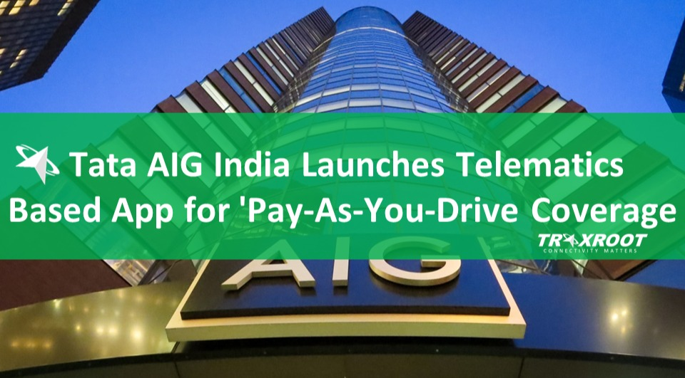 Tata AIG India Launches Telematics-Based App for 'Pay-As-You-Drive Coverage