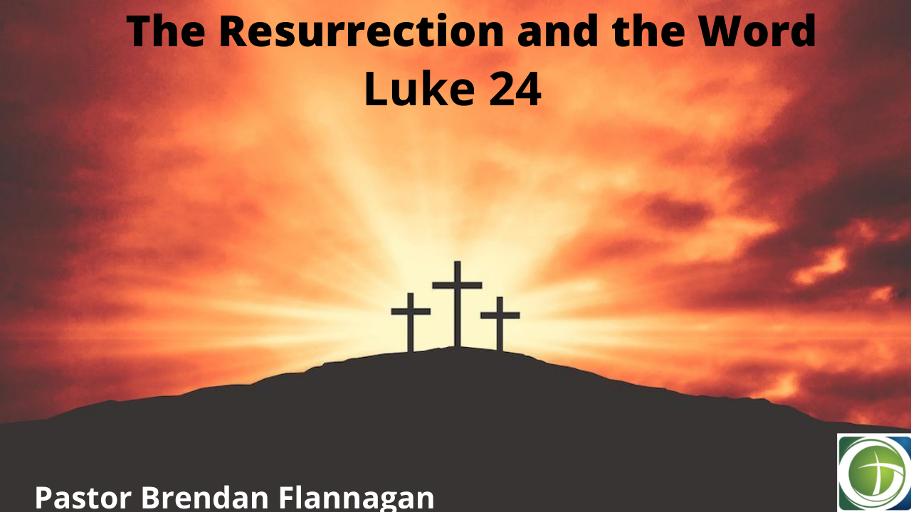 The Resurrection and The Word