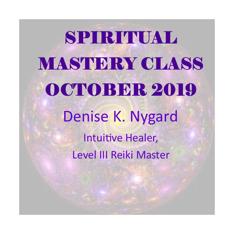 October 2019 Spiritual Mastery Class | Divine Healing