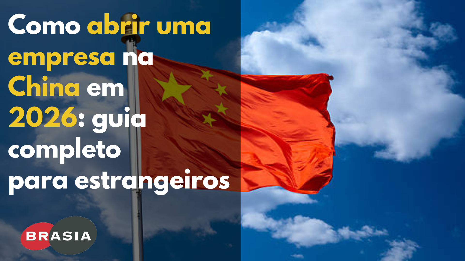 Como abrir uma empresa na China em 2026: guia completo para estrangeiros