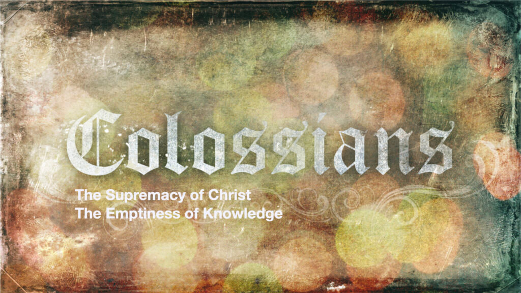 The Book Of Colossians Part XXVI (Christ Our Righteousness)