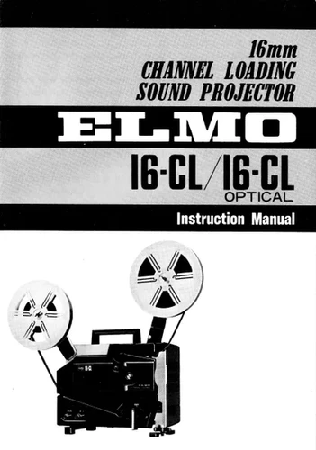 Instruction Manual: ELMO 16-CL 16mm Movie Projector | Film Forever MPE
