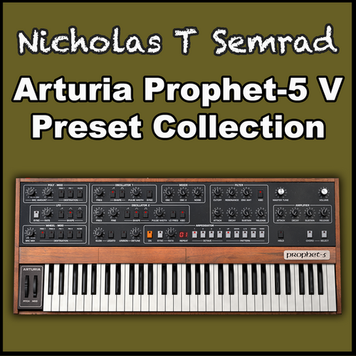 Nick Semrad's Arturia Prophet-5 V Patch Set | nicholastsemrad