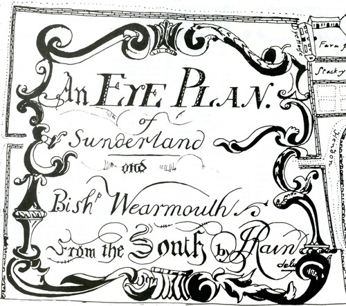An Eye Plan Of Sunderland and Bishopwearmouth by John Rain | donnisonschool