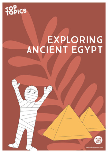 Exploring Ancient Egypt | Top Topics