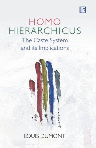 Homo Hierarchicus: The Caste System And Its Implications | Araavat