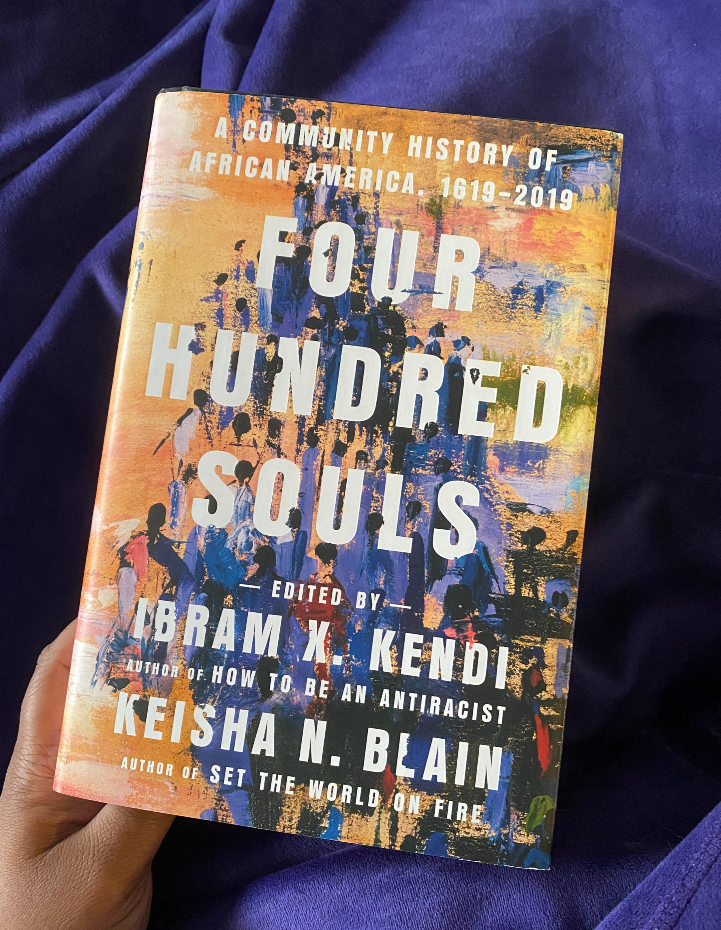 Four Hundred Souls: A Community History of African America, 1916-2019 ...