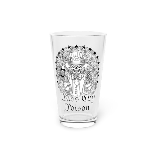 Pass Thy Poison Uncle Sam Pint Glass | Pass Thy Poison