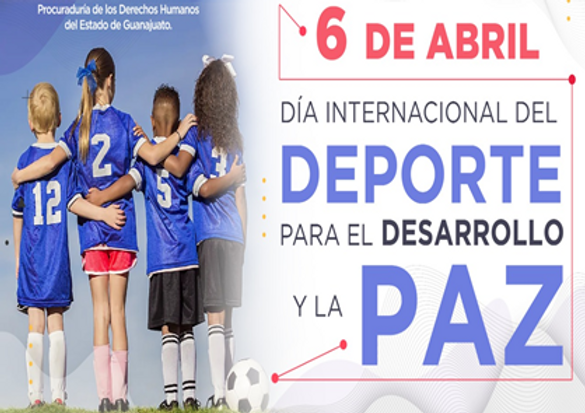 6 de abril.- Día Internacional del Deporte para el Desarrollo y la Paz
