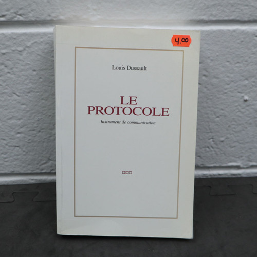 Le protocole / Instrument de communication / Louis Dussault | Noschoses