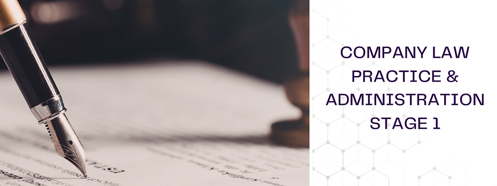 Company Law, Practice & Administration Stage 1