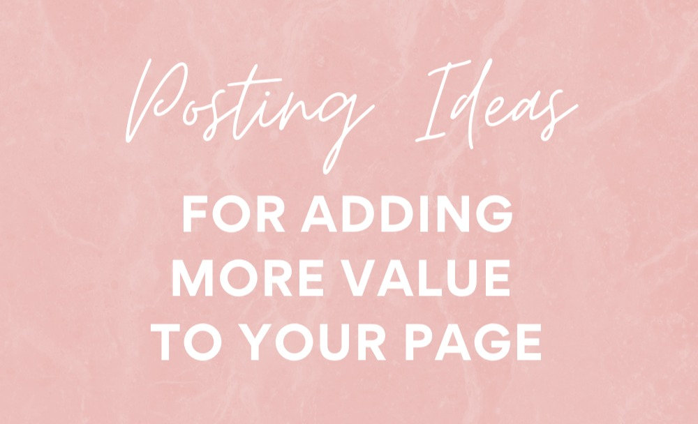 Post Ideas for Adding More Value
