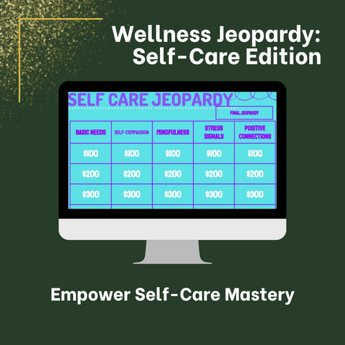 Wellness Jeopardy: Self-Care Edition | Accessible Education