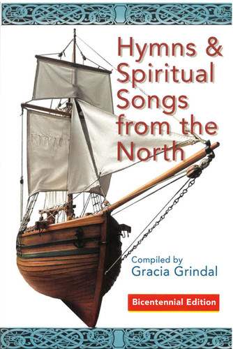 Hymns & Spiritual Songs from the North: Bicentennial Edition | Mindekirken