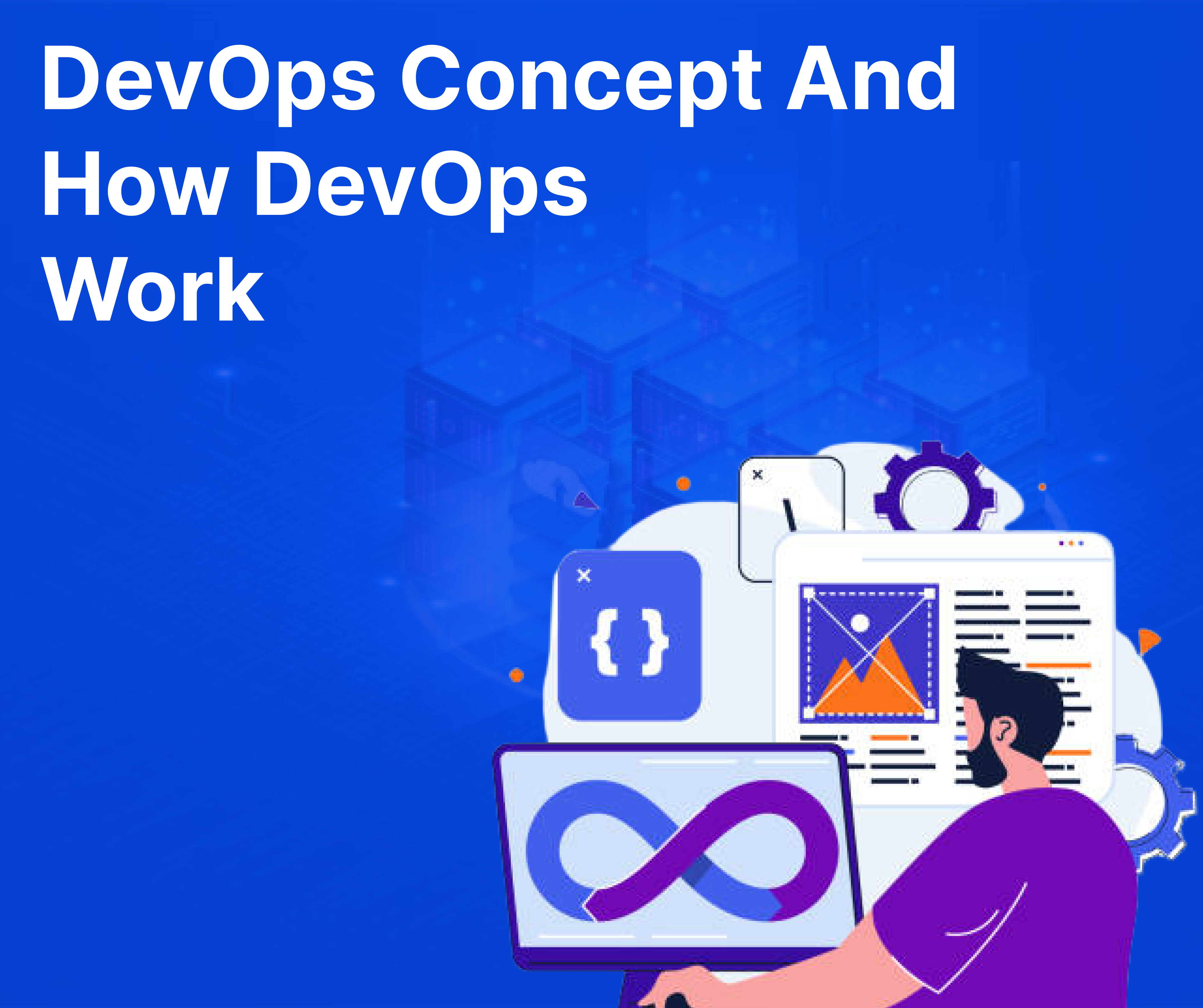 What is DevOps and How Does it Work
