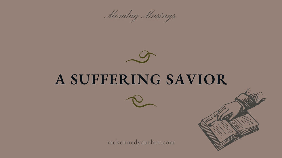 A Suffering Savior