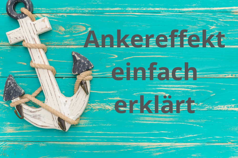 Ankereffekt einfach erklärt