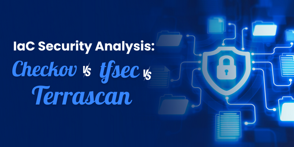 IaC Security Analysis: Checkov vs. tfsec vs. Terrascan – A Comparative Evaluation