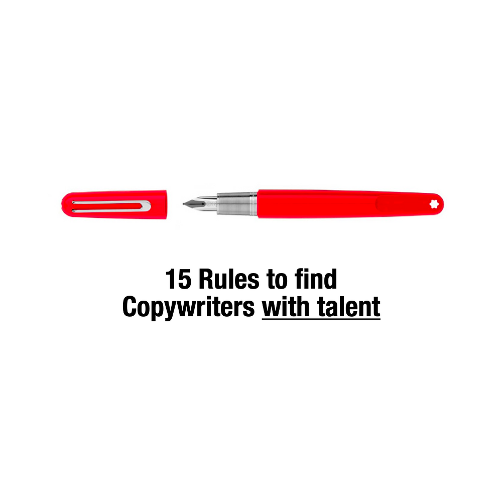 15 Rules to find Copywriters with talent